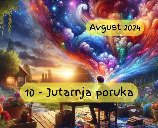 Jutarnja poruka 10.08.2024. (Free) - Sveta znanja