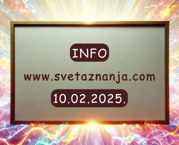 INFO 10.02.2025. - Sveta znanja